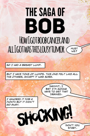 Coping with a breast cancer diagnosis through comics: The Saga of Bob | LBBC